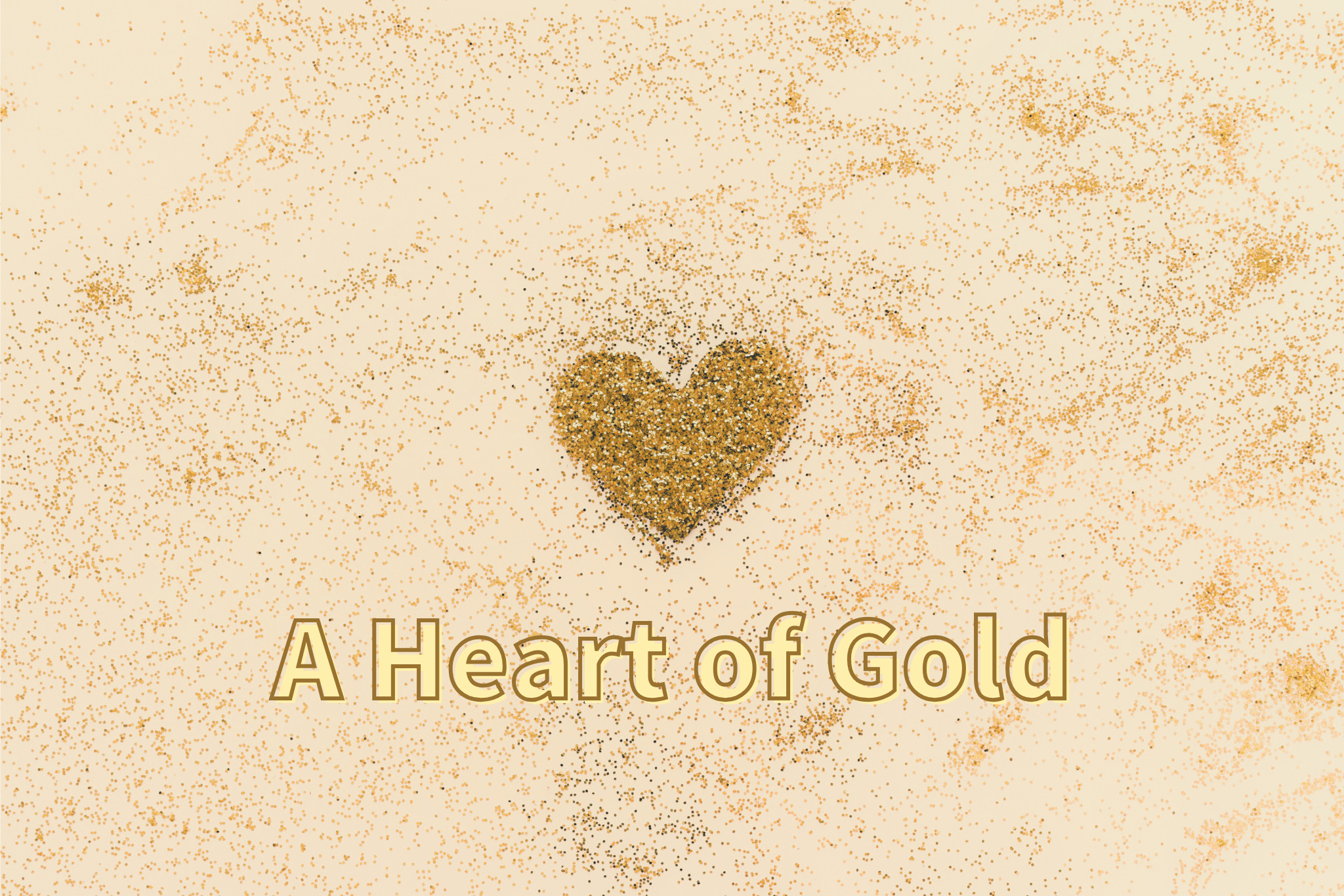 「A Heart of Gold」とは？— その意味・由来・使い方を解説！｜tobiuma